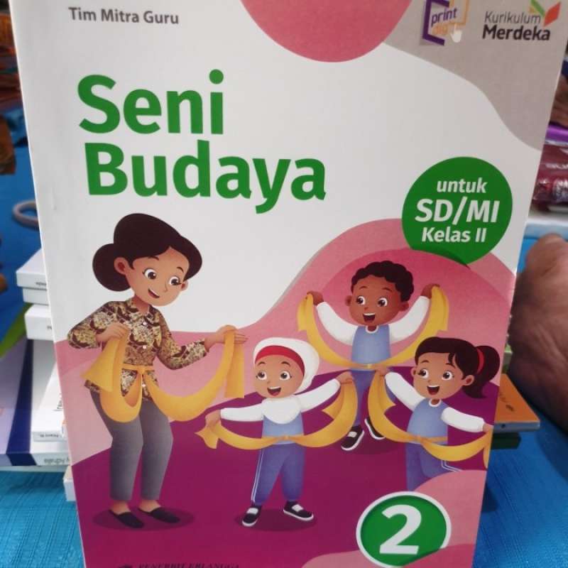 Jual Seni Budaya Kelas 2 Sd/mi Kurikulum Merdeka Di Seller Noelle - Cengkareng Timur, Kota ...