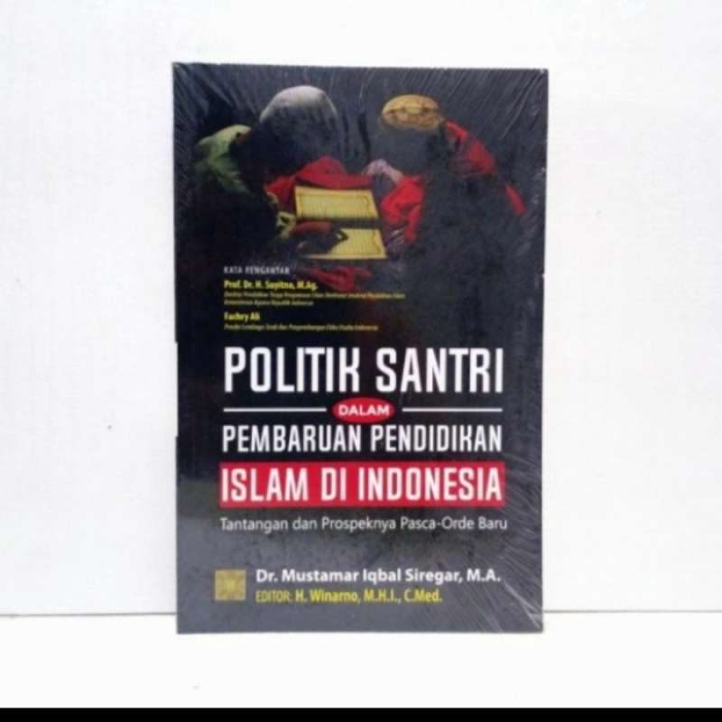Promo Buku Politik Santri Dalam Pembaharuan Pendidikan Islam Di Indonesia Or Diskon 23% Di ...