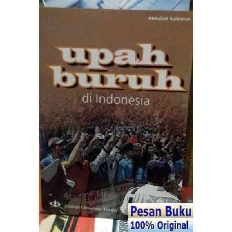 Promo Buku Upah Buruh Di Indonesia - Abdullah Sulaiman Diskon 23% Di ...