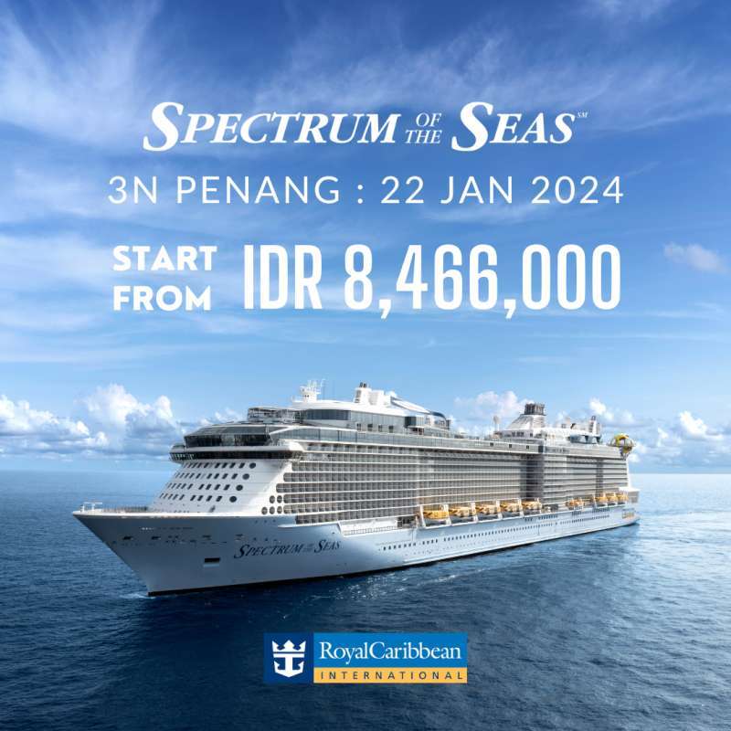 Jual Royal Caribbean - Spectrum of the Seas (3N Penang - 22 Januari 2024) di Seller cruisemabi ...