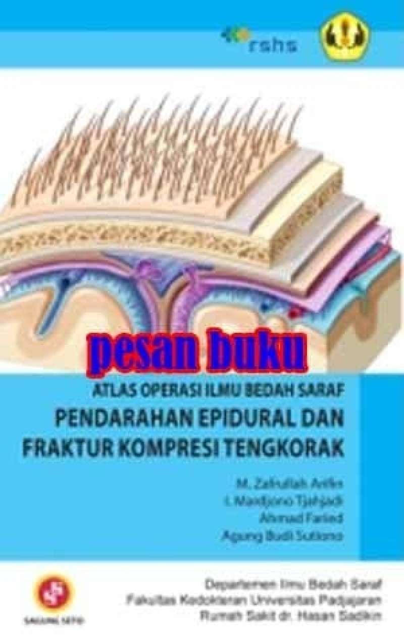 Promo Buku Atlas Operasi Ilmu Bedah Saraf Perdarahan Epidural Dan ...