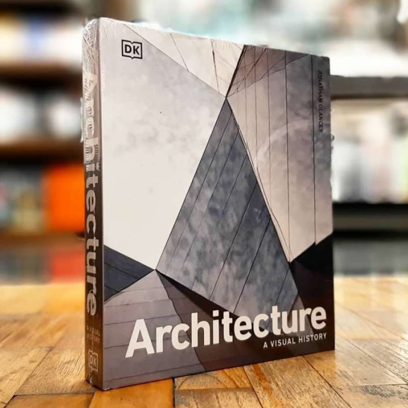 Promo Dk Architecture : A Visual History By Jonathan Glancey Diskon 23% ...
