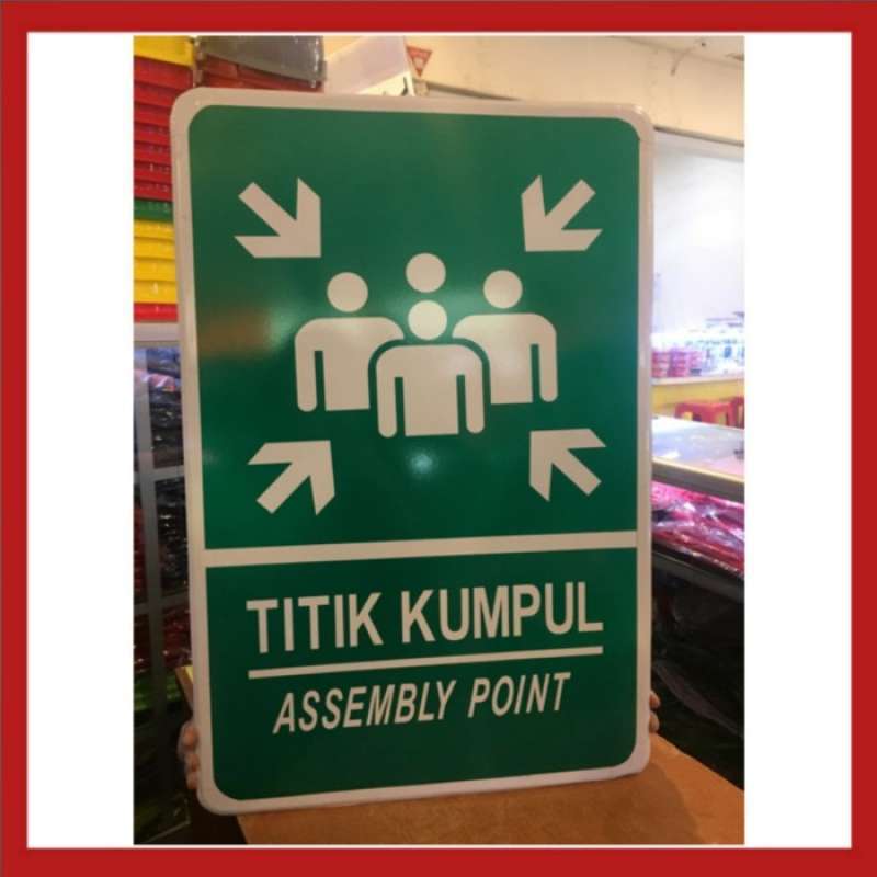 Promo Papan K3 Titik Kumpul 40 X 60 Cm, Assembly Point Bahan Tebal ...