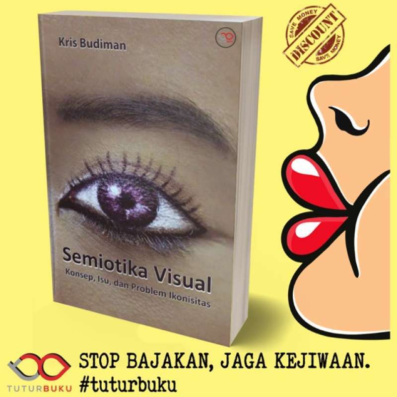 Jual Semiotika Visual Konsep Isu Dan Problem Ikonisitas - Kris Budiman ...