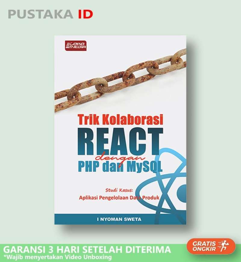 Jual Buku Trik Kolaborasi React Dengan Php Dan Mysql Di Seller Buku Id ...