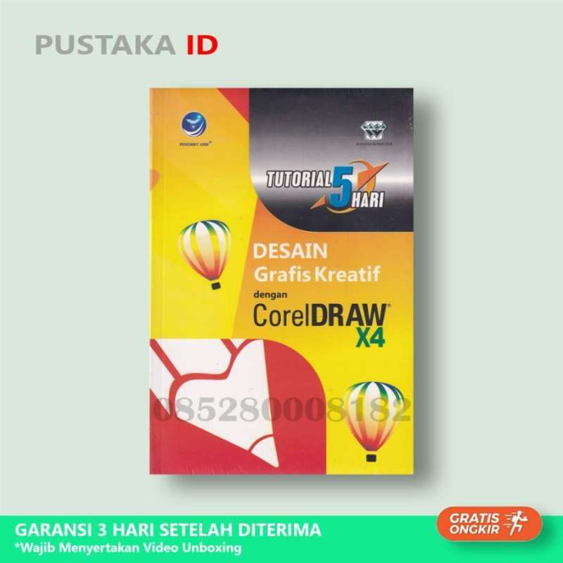 Jual Buku Tutorial 5 Hari - Desain Grafis Kreatif Dengan Coreldraw X4 ...