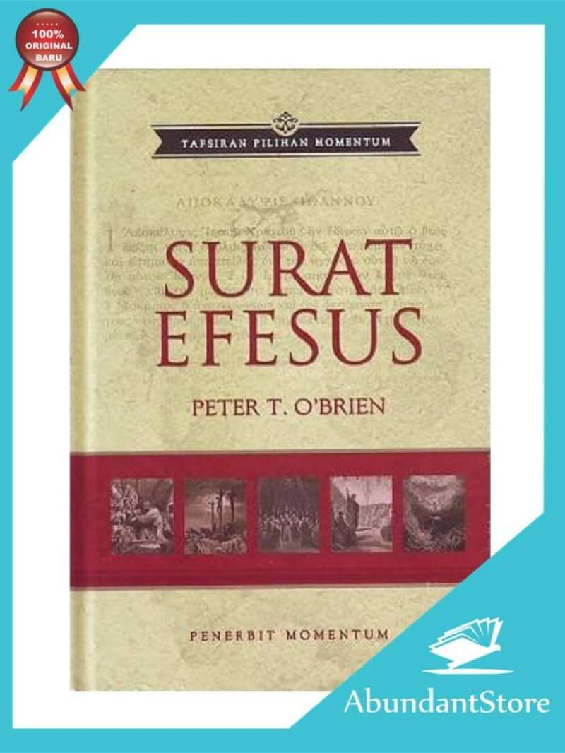 Promo Buku Tafsiran Pilihan Momentum : Surat Efesus - Peter T. O'brien ...