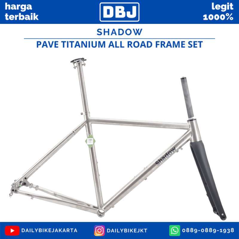 Jual Frame Set Sepeda Roadbike Shadow Pave Titanium All Road Frame Set ...