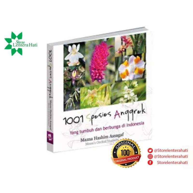 Promo 1001 Spesies Anggrek Yang Tumbuh Dan Berbunga Di Indonesia Diskon 23% Di Seller Zawaru ...
