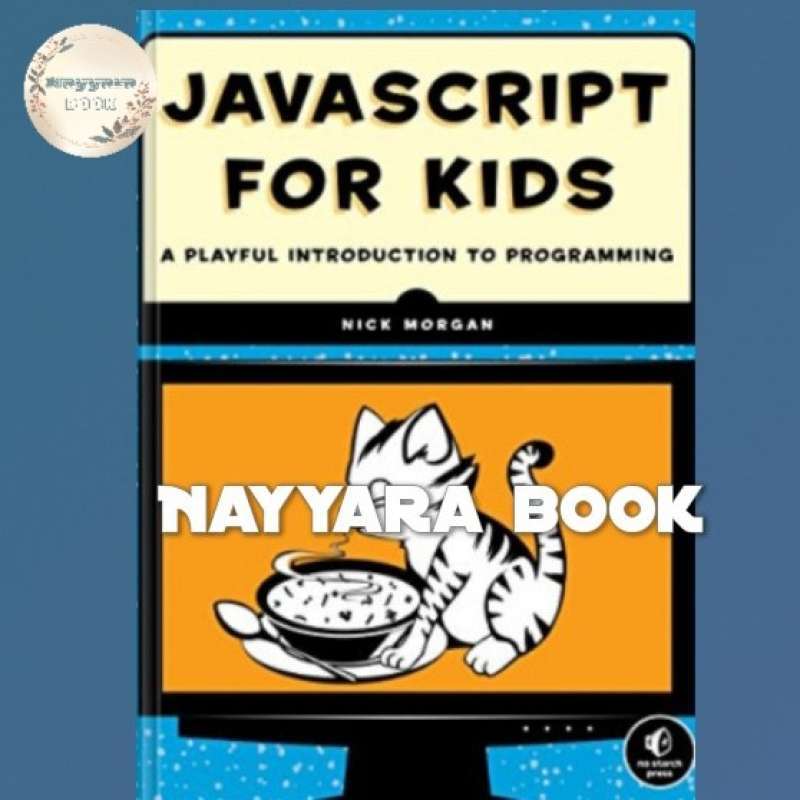 Promo Javascript For Kids: A Playful Introduction To Programming Diskon ...
