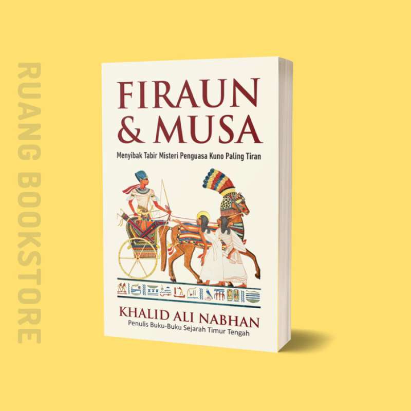 Promo Firaun Dan Musa - Karya Khalid Ali Nabhan - Buku Original Segel ...