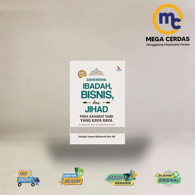 Promo DAHSYATNYA IBADAH, BISNIS, DAN JIHAD PARA SAHABAT NABI YANG KAYA ...