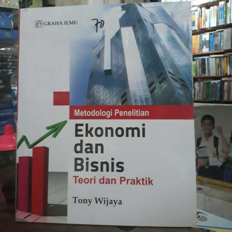 Promo Metodologi Penelitian Ekonomi Dan Bisnis Karangan Tony Wijaya ...