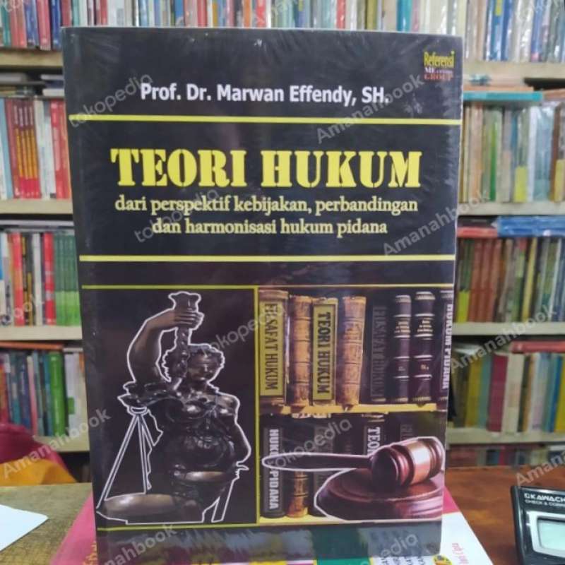Promo Teori Hukum Dari Perspektif Kebijakan Perbandingan Marwan Effendy ... Promo Teori Hukum Dari Perspektif Kebijakan Perbandingan Marwan Effendy ...