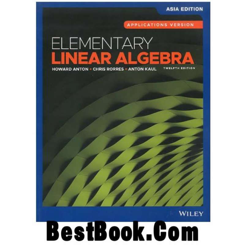 Promo Original Elementary Linear Algebra Asia Edition 12e - Howard ...