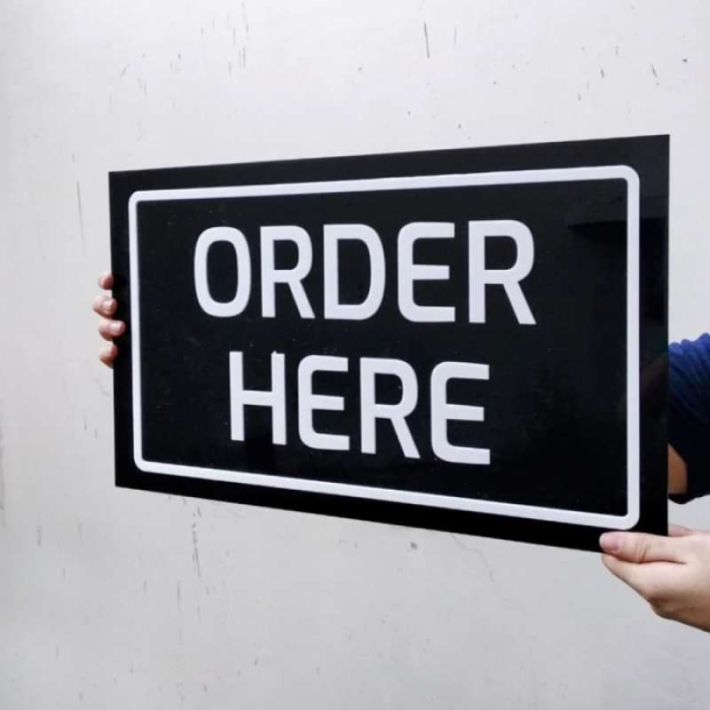 Jual Sign Label Acrylic Order Here Jumbo| Sign Board Akrilik | Signage ...