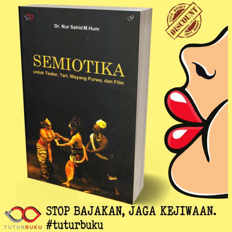 Jual Semiotika Untuk Teater Tari Wayang Purwa Dan Film - Nur Sahid di ...