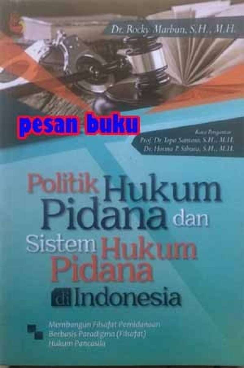 Promo Buku Politik Hukum Pidana Dan Sistem Hukum Pidana Di Indonesia Diskon 23 Di Seller 