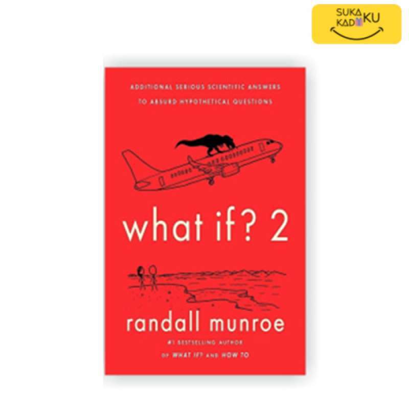 Promo What If? Buku Randall Munroe What If? 2 / How To / Thing ...