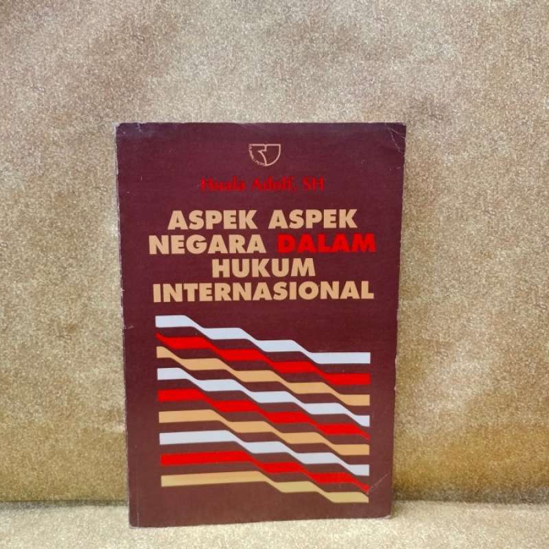 Jual Buku Aspek Aspek Negara Dalam Hukum Internasional By Huala Adolf,sh Di Seller Noelle ...