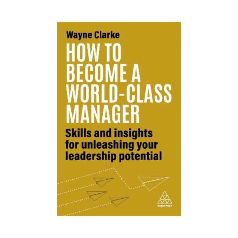 Jual How To Become A World-class Manager- 9781398609709 Di Seller ...