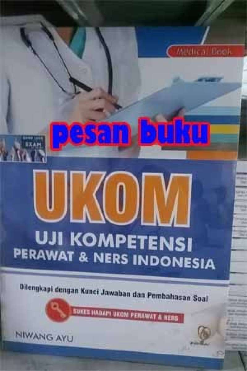 Promo Buku Ukom Uji Kompetensi Perawat Dan Ners Indonesia - Niwang Ayu ...