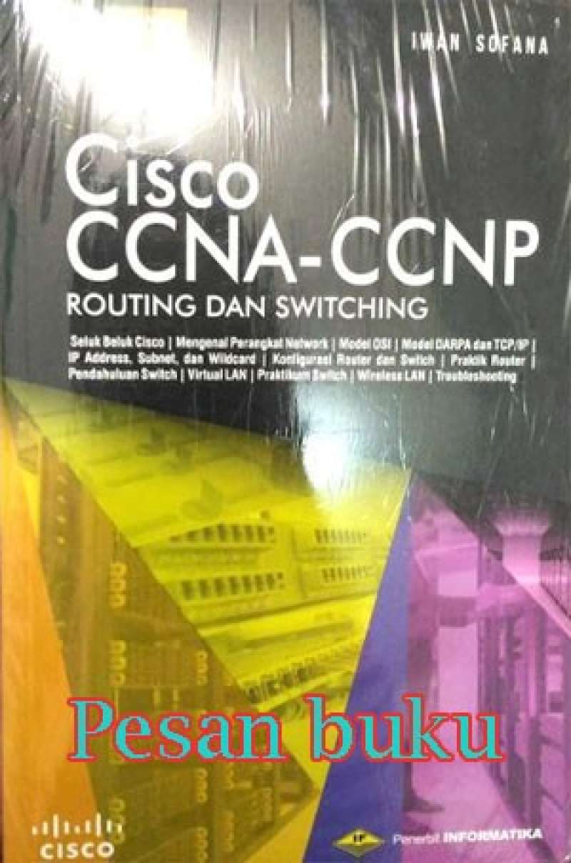 Promo Buku Cisco Ccna-ccnp – Routing Dan Switching – Iwan Sofana Diskon 23% Di Seller Zawaru ...
