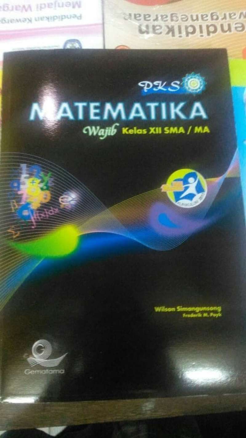 Promo Matematika Wajib Kelas Xii. Diskon 23% Di Seller Zawaru Store - Tanah Tinggi, Kota Jakarta ...