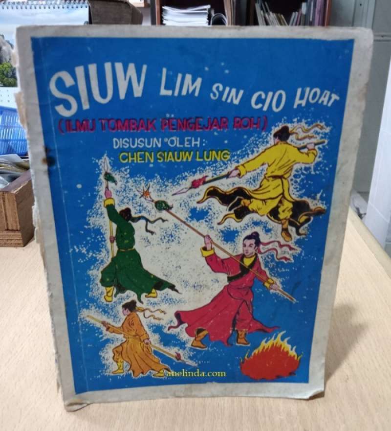 Jual Siuw Lim Sin Cio Hoat -ilmu Tombak Pengejar Roh (oleh Chen Siauw ...