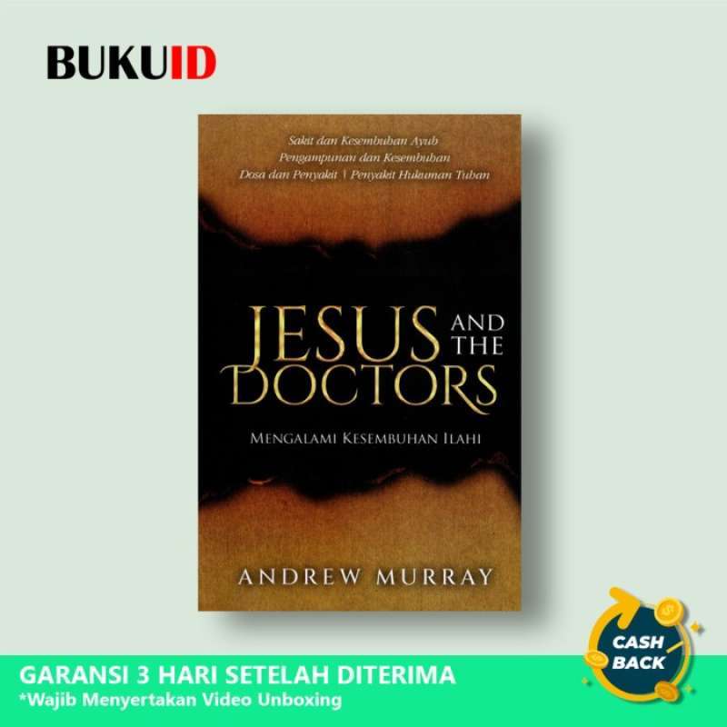 Promo Buku Jesus And The Doctors - Mengalami Kesembuhan Ilahi Diskon 23 ... Promo Buku Jesus And The Doctors - Mengalami Kesembuhan Ilahi Diskon 23 ...