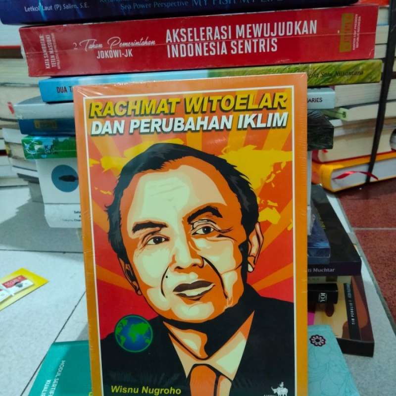 Promo Buku Original - Rachmat Witoelar Dan Perubahan Iklim Oleh Wisnu ...