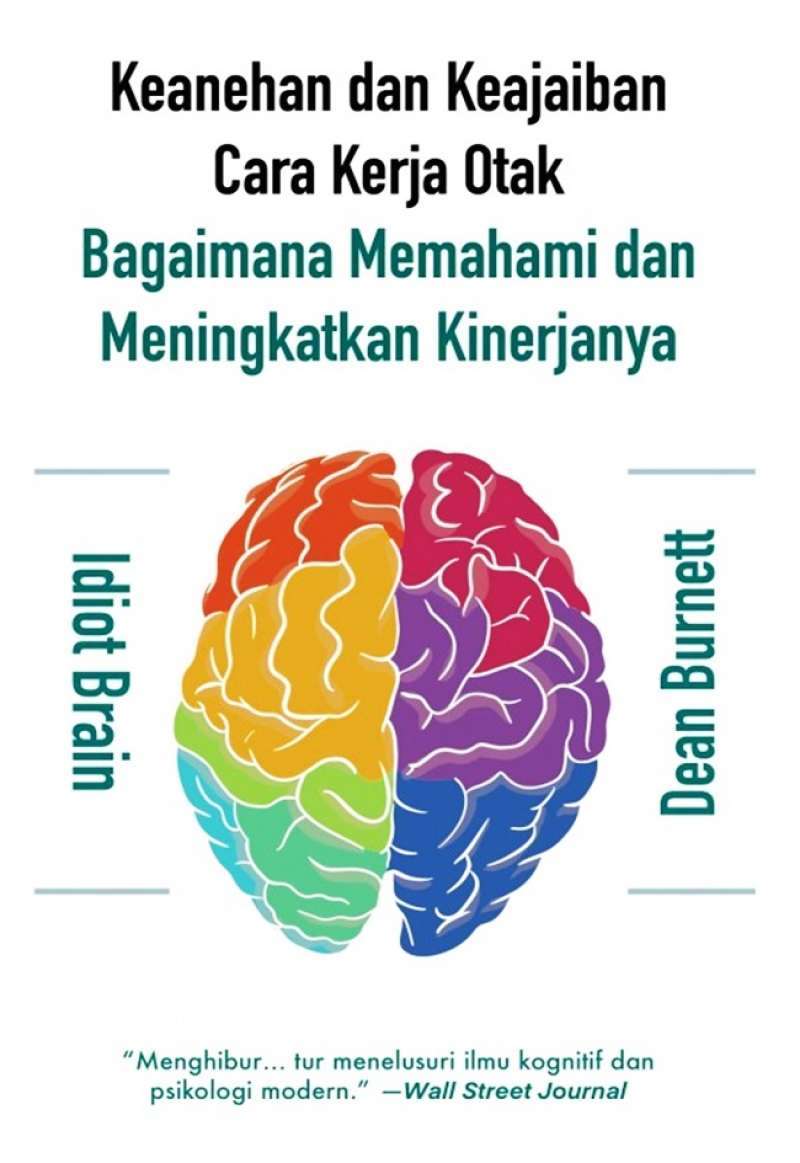 Jual Idiot Brain: Keanehan Dan Keajaiban Cara Kerja Otak, Bagaimana ...