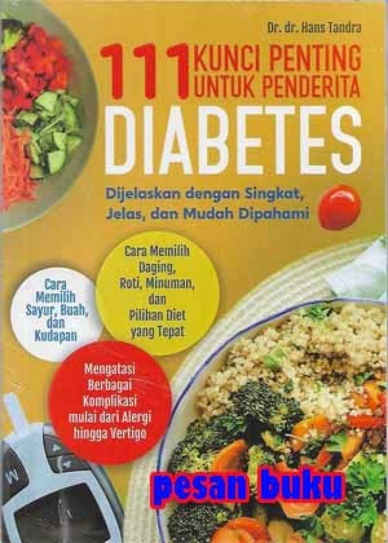 Promo Buku 111 Kunci Penting Untuk Penderita Diabetes - Dr. Hans Tandra ...
