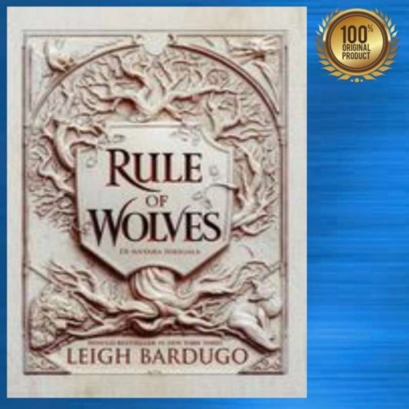 Promo Buku Novel Rule Of Wolves By Leigh Bardugo / Diskon 23% Di Seller ...