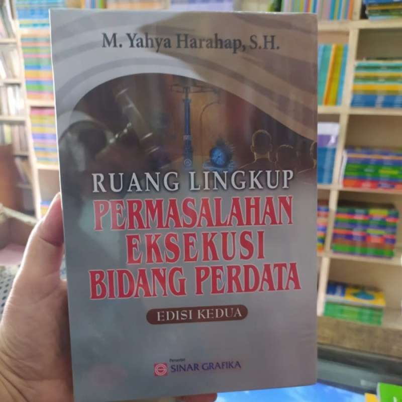 Promo Ruang lingkup Permasalahan Eksekusi Bidang Perdata - Edisi 2 - Yahya - Multicolor Diskon ...
