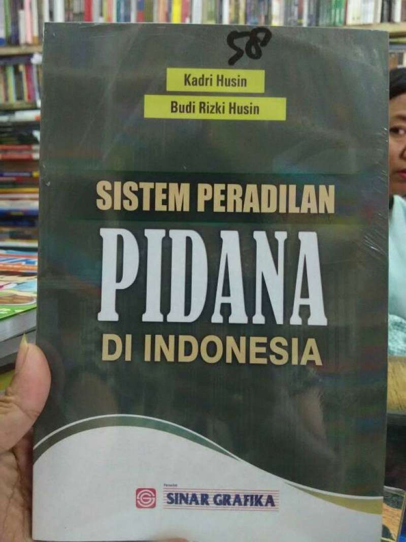 Jual Sistem Peradilan Pidana Di Indonesia di Seller Kang Buku - Duren Tiga, Kota Jakarta Selatan ...