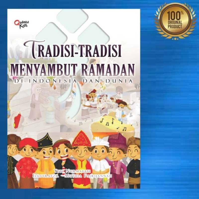 Promo Buku Anak Tradisi Tradisi Menyambut Ramadan Di Indonesia Dan Dunia Diskon 26% di Seller ...