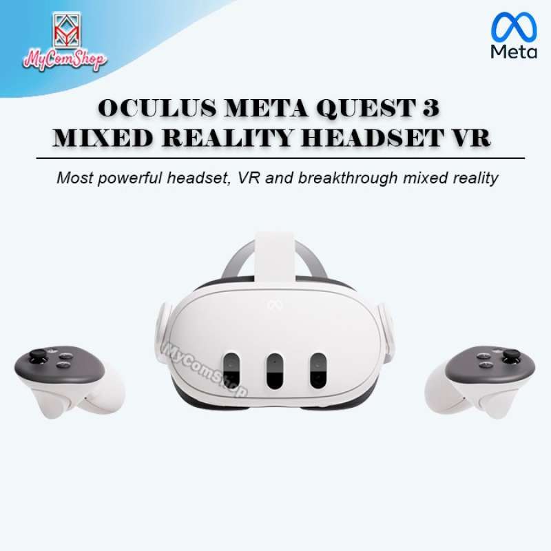 Jual Meta Quest 3 Oculus 128gb Mixed Reality Headset Vr Di Seller Mycomshop - Sunter Agung, Kota ...
