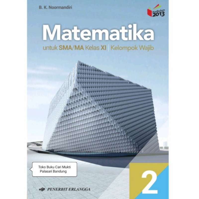 Promo Buku Matematika Wajib Kelas XI K.13 Revisi Penerbit Erlangga Diskon 23% di Seller Roxie ...