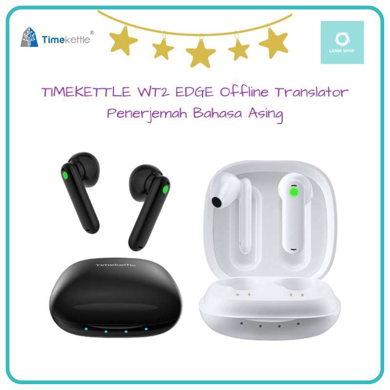Jual TIMEKETTLE WT2 EDGE Translator Earbuds OFFLINE Penerjemah Bahasa Asing di Seller Lania Shop ...