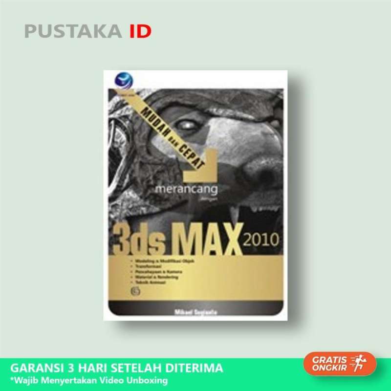Jual Buku Mudah Dan Cepat Merancang Dengan 3ds Max 2010 Di Seller Buku Id - Karang Tengah, Kab ...