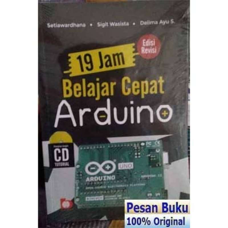 Promo Buku 19 Jam Belajar Cepat Arduino Cd - Setiawardhana Diskon 23% ...