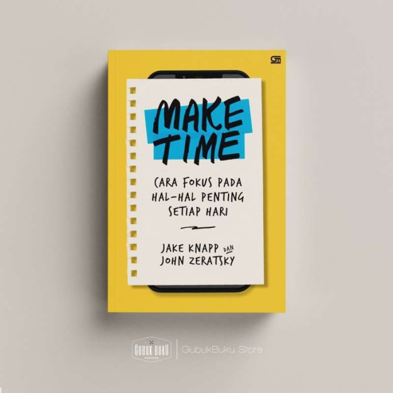Promo Buku Make Time: Cara Fokus Pada Hal-hal Penting Setiap Hari ...