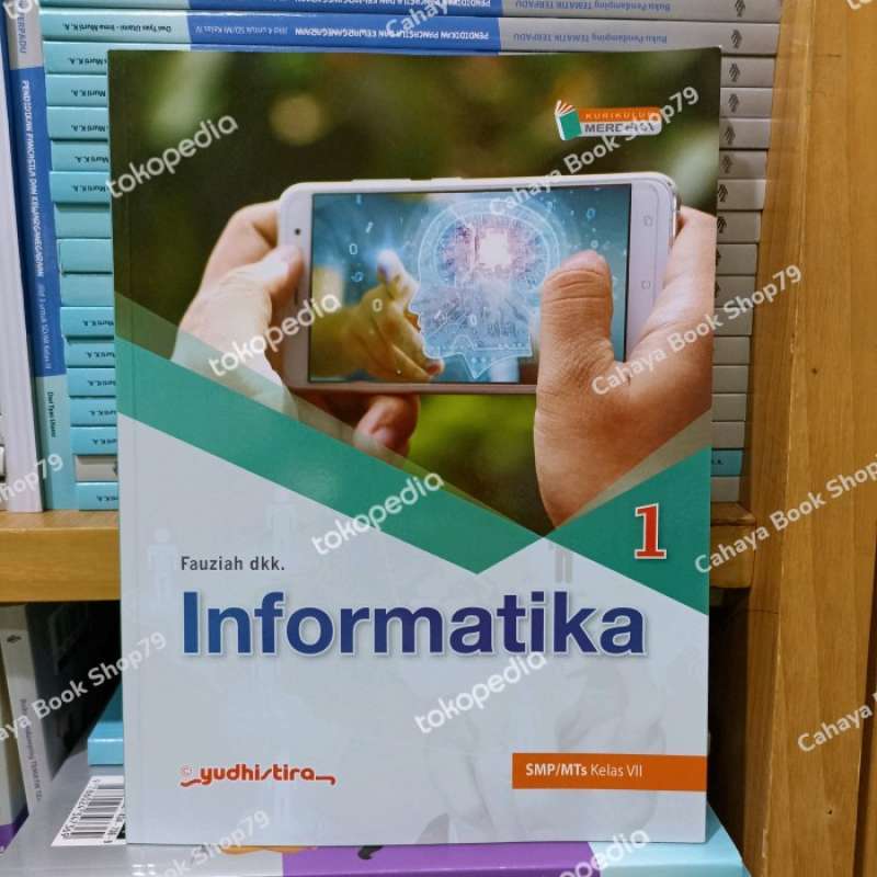 Promo Buku Informatika Kelas Vii.7 Smp Kurikulum Merdeka Yudistira ...