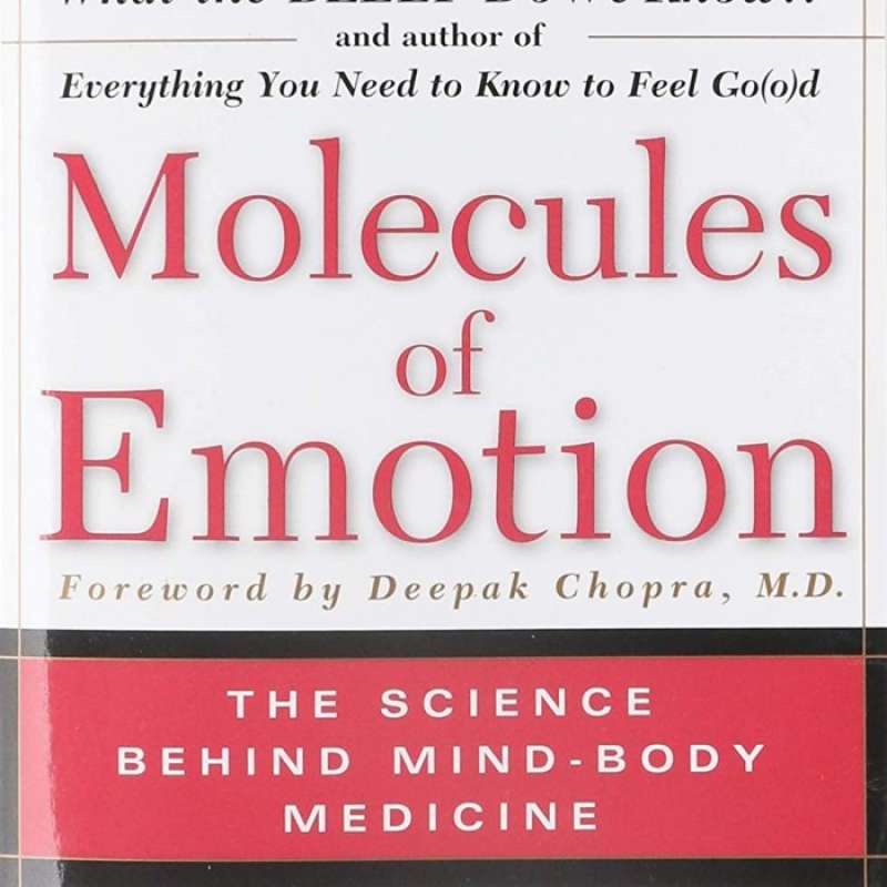 Jual Pert, Candace B. - Molecules Of Emotion: Why You Feel The Way You ...