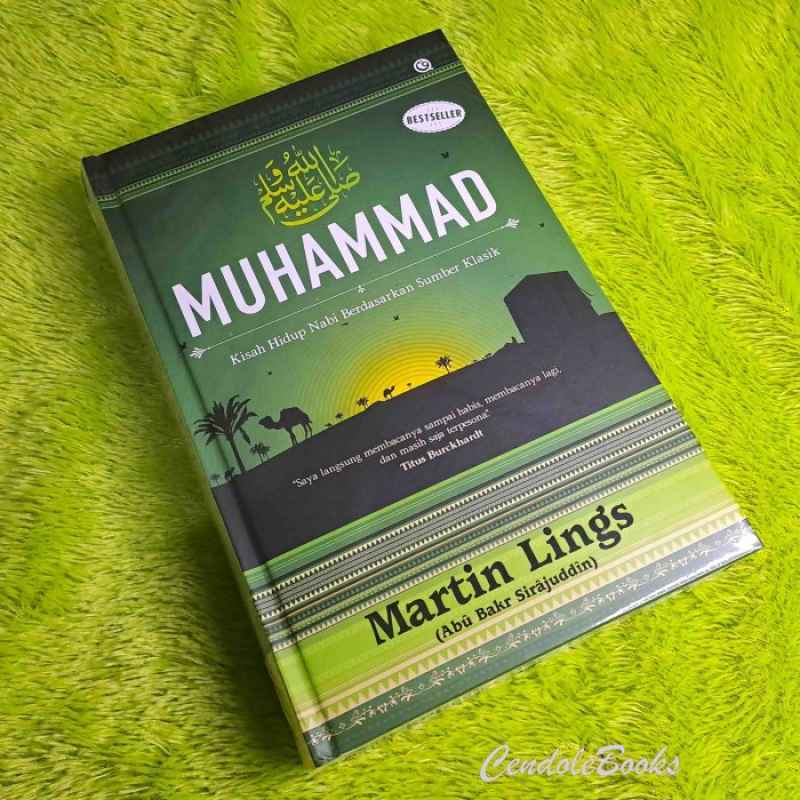 Jual Buku Muhammad Kisah Hidup Nabi Berdasarkan Sumber Klasik Martin Lings Di Seller Hachi ...