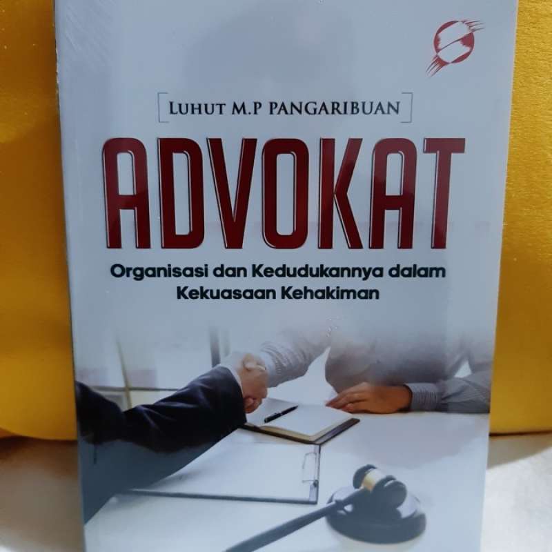 Promo Advokat, Organisasi Dan Kedudukannya Dalam Kekuasaan Kehakiman ...