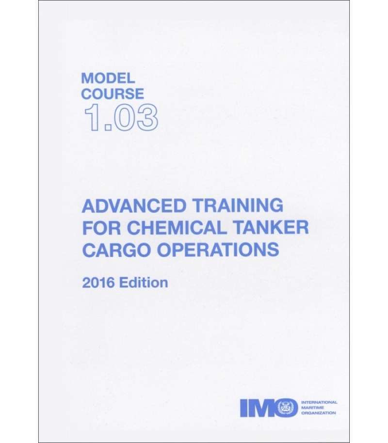 Promo Buku Imo Model Course 1.03 Advanced For Chemical Tanker Cargo ...