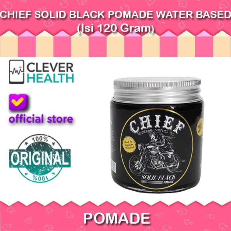 Jual Chief Solid Black Pomade Water Based 120 Gram Di Seller Aghanim ...