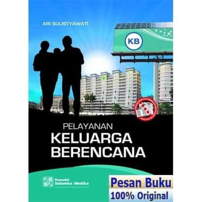 Promo Buku Pelayanan Keluarga Berencana - Ari Sulistyawati Diskon 23% ...